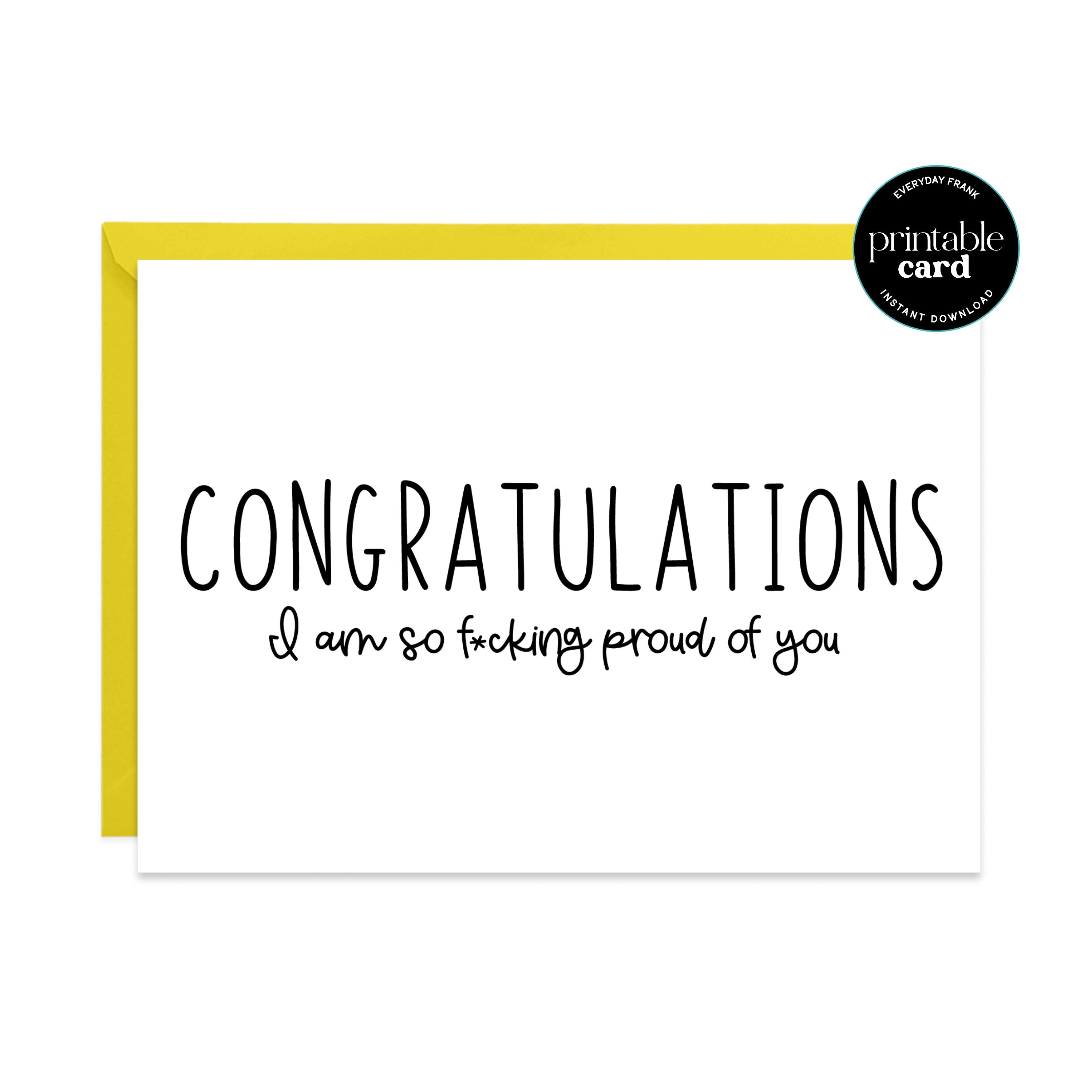 PRINTABLE Funny Congratulations Card Congratulations. I'm so F-cking ...