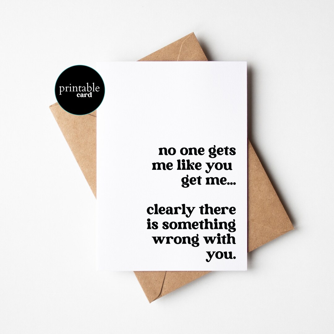 PRINTABLE Funny Card for Best Friend, Hilarious Birthday Card - No One ...