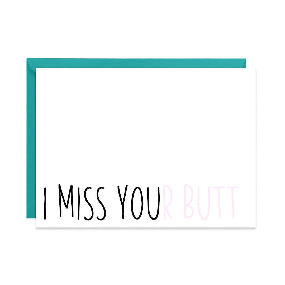Hilarious "i Miss Your Butt" Missing You Card for Friends - Funny ...