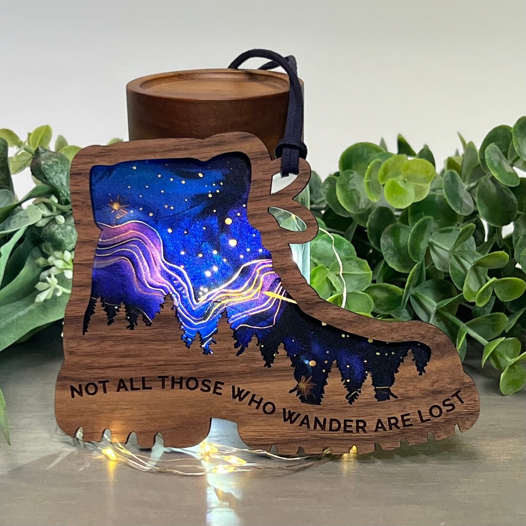 Not All Those Who Wander Are Lost Hiking Boot Sun Catcher (walnut/dark ...