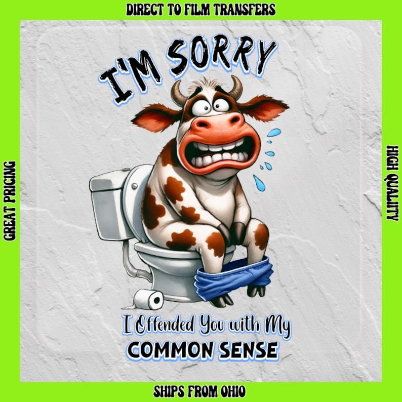 Cow I'm Sorry DTF Transfer: Funny Iron on Transfer - Etsy