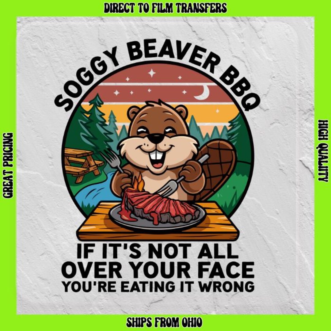 Soggy Beaver BBQ DTF Transfer: Ready to Press Iron-on - Etsy