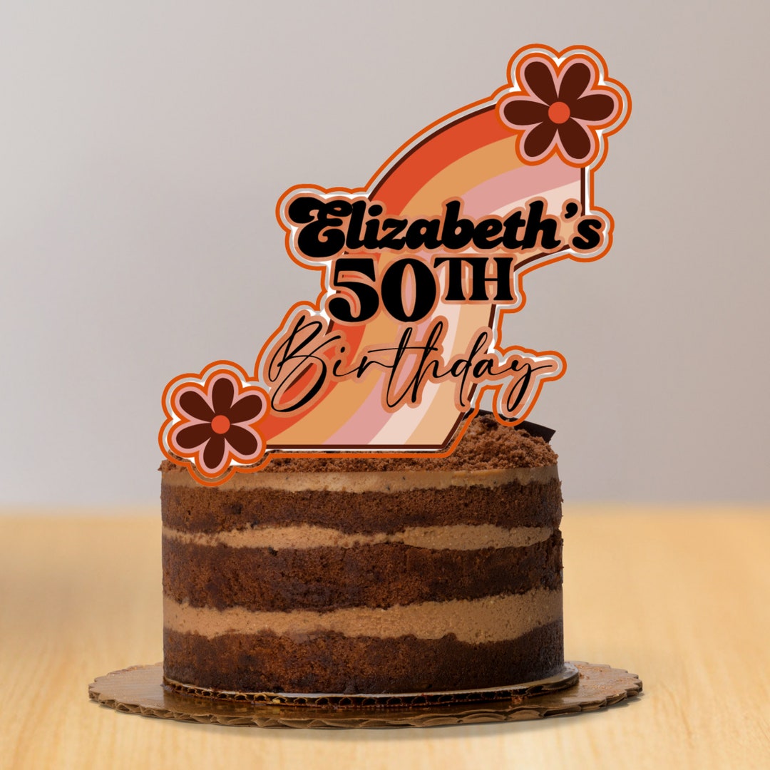Personalized 70s Retro Birthday Cake Topper - Groovy Theme ...