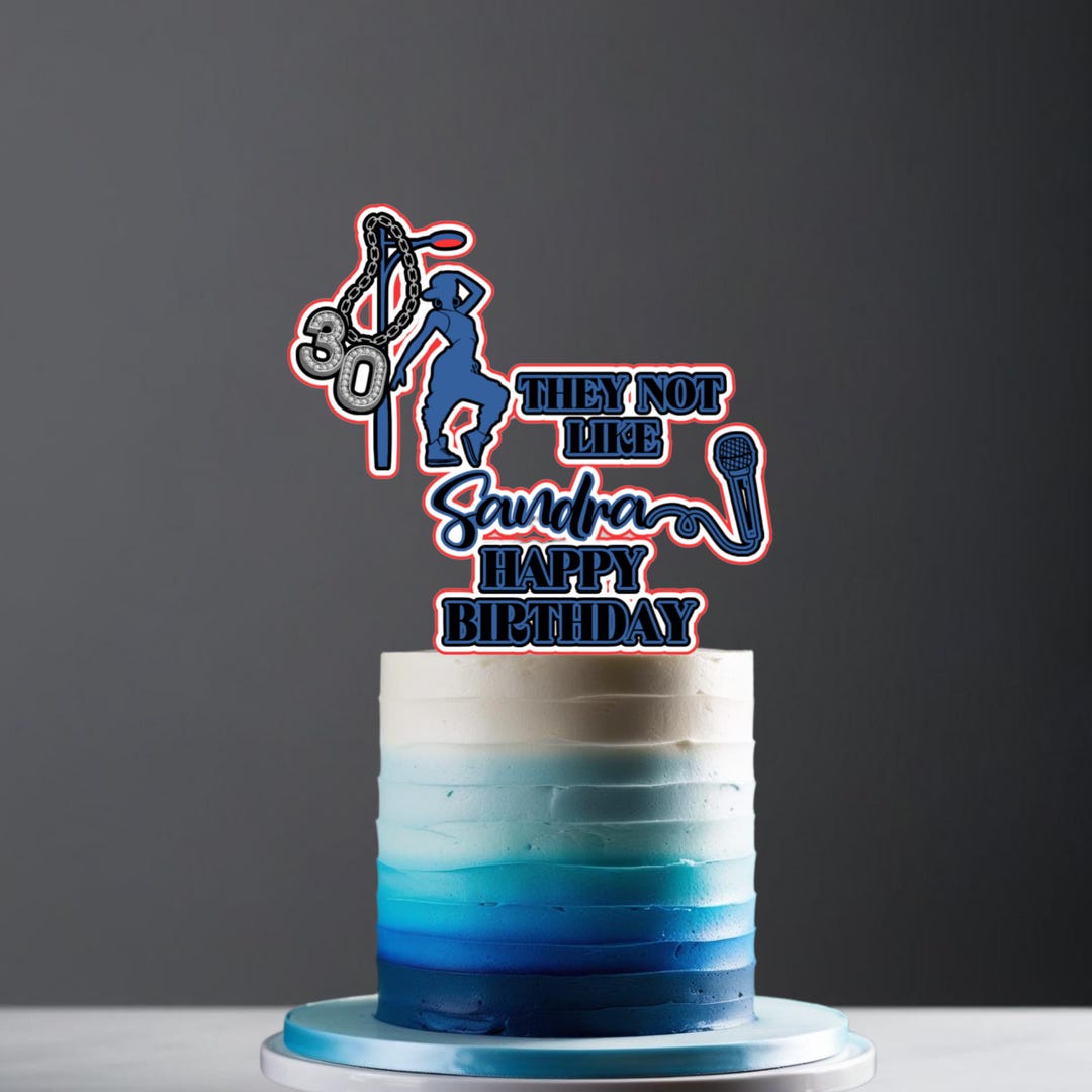 Custom 3D "they Not Like Us" Birthday Cake Topper - Hip Hop Rap Cupcake ...