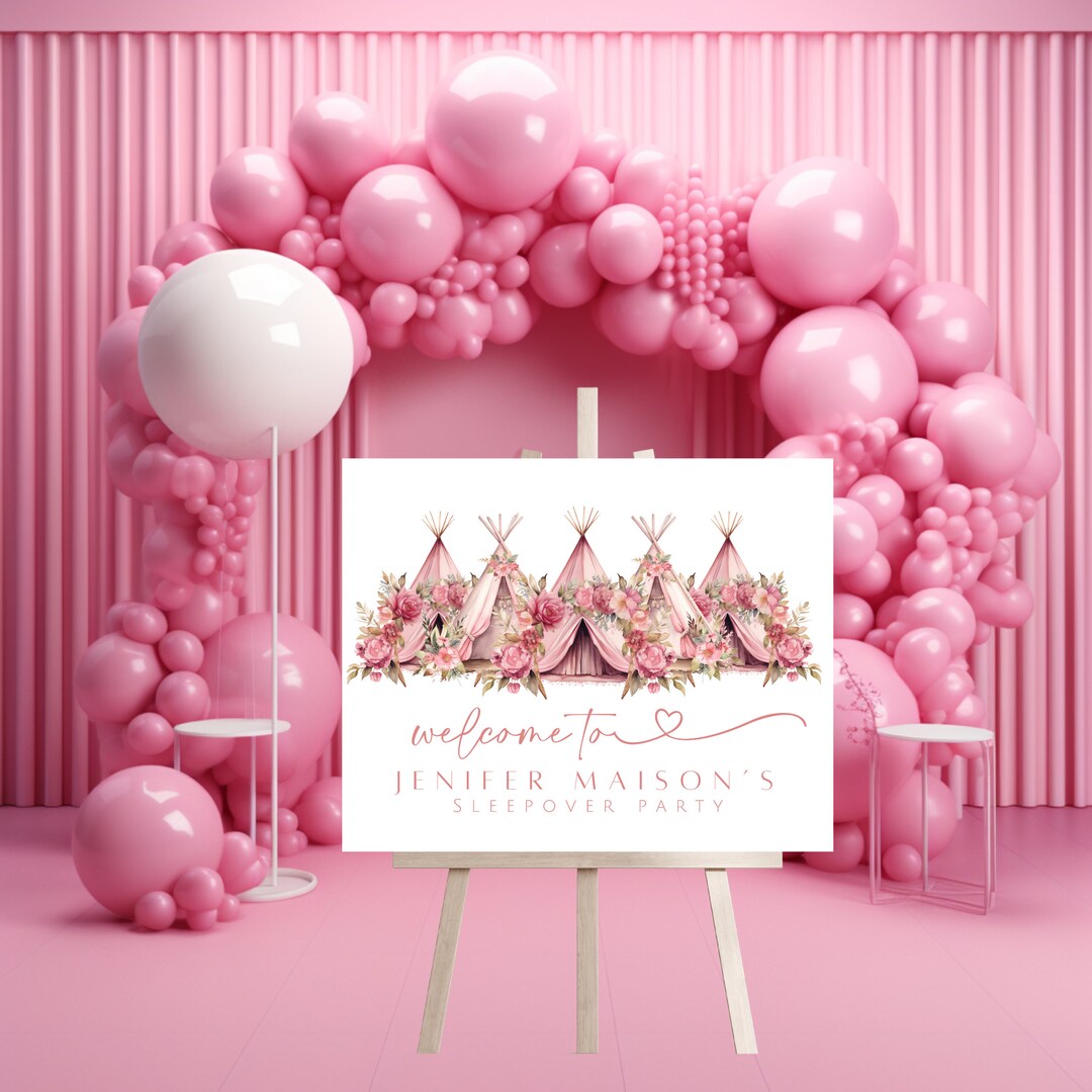 Editable Sleepover Tent Party Welcome Sign - Pink Tee-pee Tent Slumber ...