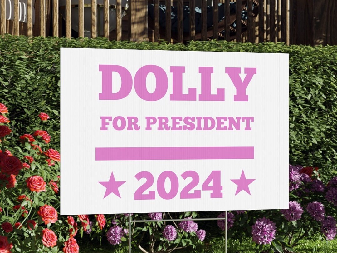 Dolly for President Lawn Sign Spoof Political Sign Funny Joke ...
