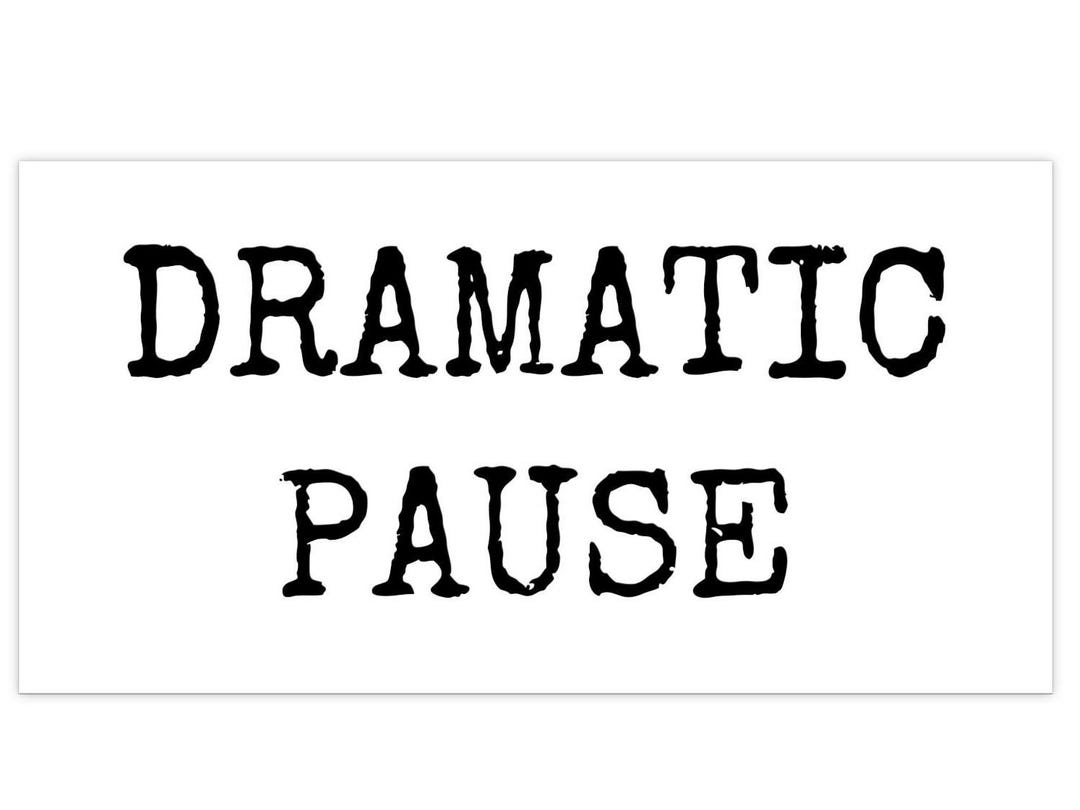 Dramatic Pause Car Sticker, Funny Meme Joke Bumper Sticker for Actor ...
