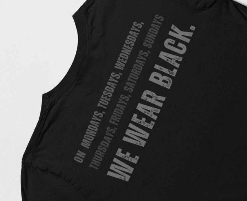 When We Wear Black T-shirt Dark Goth Monday Tuesday Wednesday - Etsy