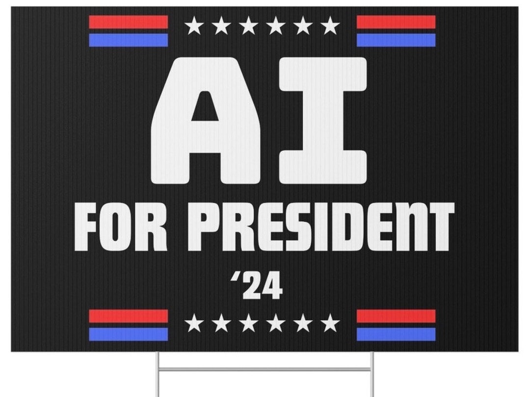 AI for President Lawn Sign Spoof Political Sign Funny Joke Presidential ...