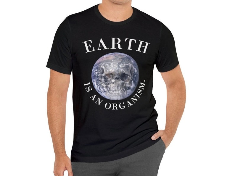 Earth is an Organism T-shirt, Dark Aesthetic Skull Earth Day Tshirt Eco ...