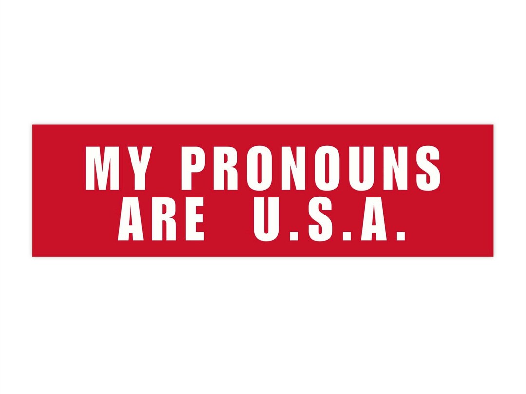My Pronouns Are USA Bumper Sticker, Joke Funny America Patriotic Car ...
