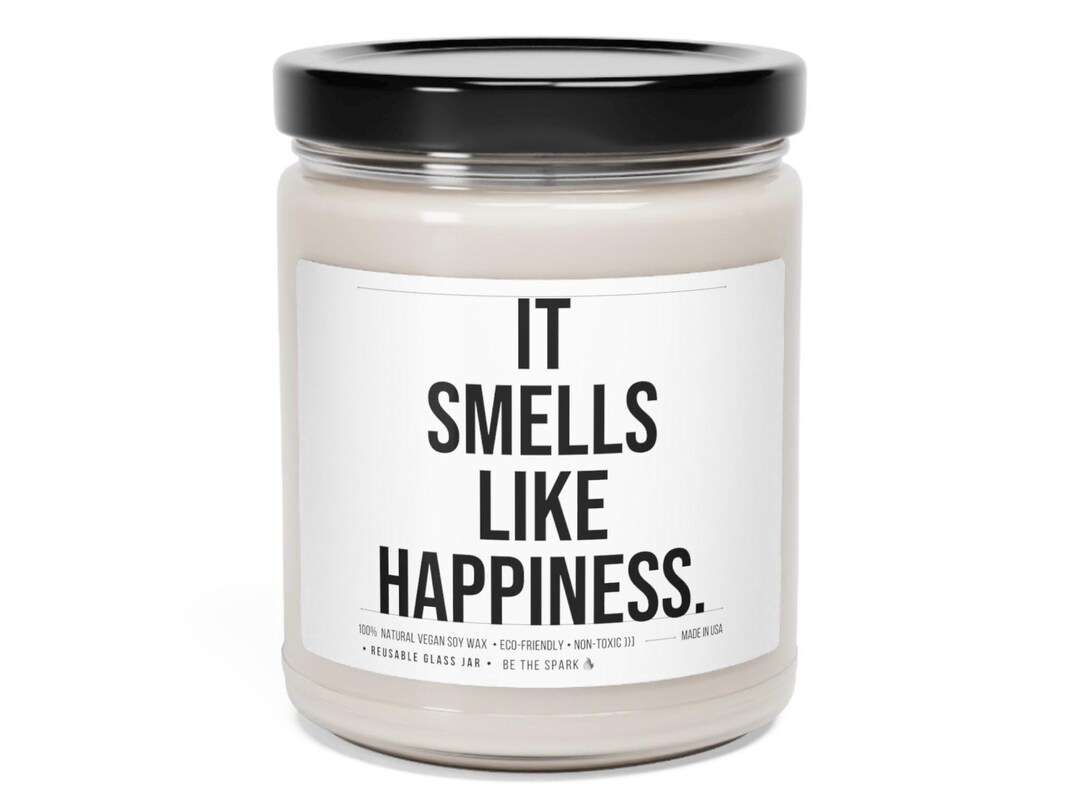 Smells Like Happiness Scented Candle, Joke Mental Health Awareness Gift ...