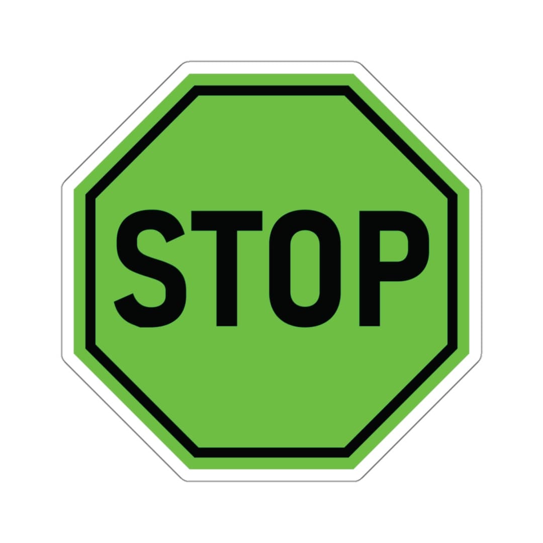 Green Stop Sign Sticker, Funny Laptop Sticker, Mixed Signal Traffic ...