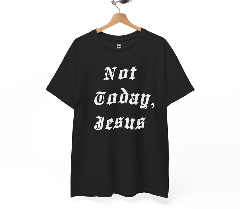 Not Today Jesus T-shirt Funny Religious T Shirt for Women Men Satan ...