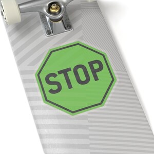 Green Stop Sign Sticker, Funny Laptop Sticker, Mixed Signal Traffic ...