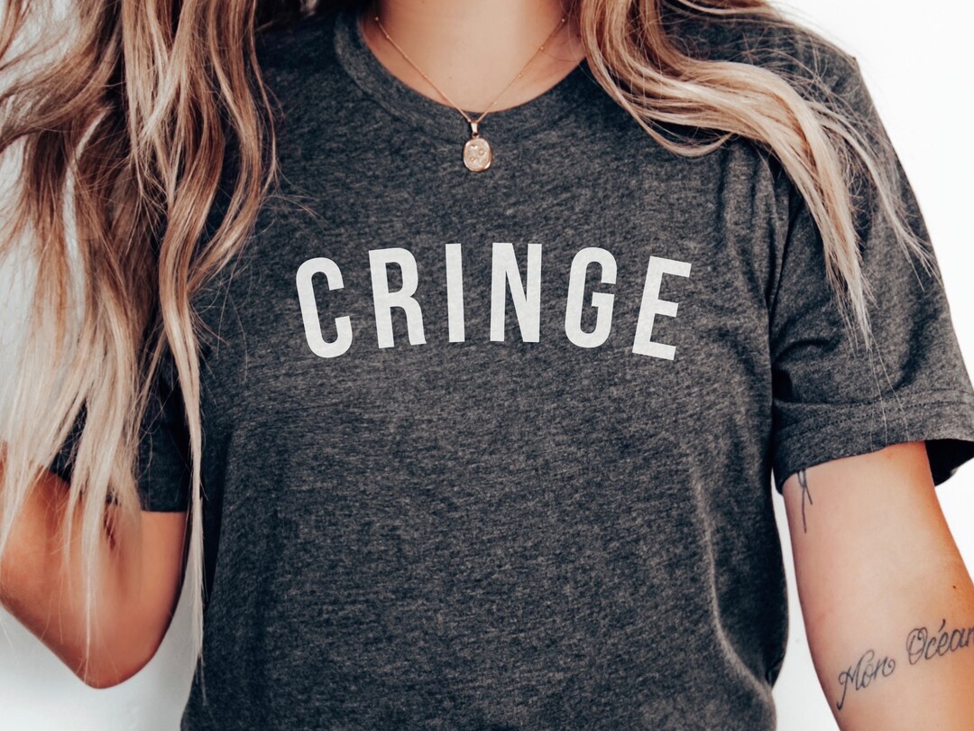 Cringe T-shirt, Cringey T Shirt for Women Men Gen Z Cringecore ...