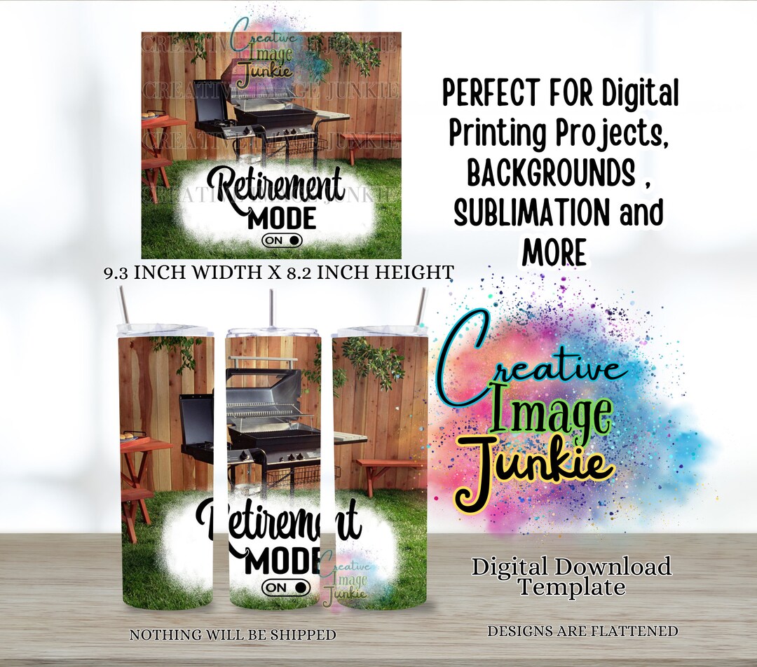 Retirement Mode PNG, Digital Download, 20oz Retired Sublimation Wrap ...