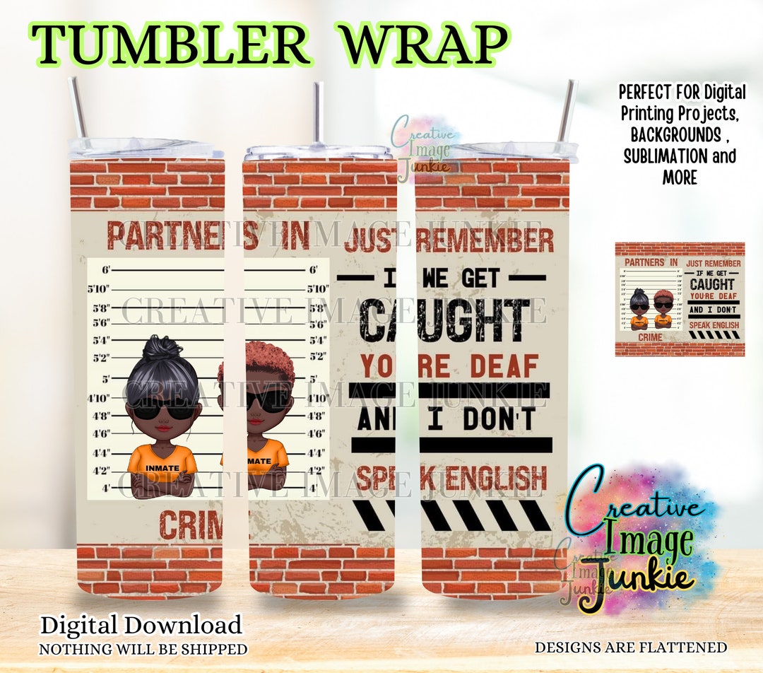 Partners in Crime, Police Inmate, Mugshot, 20oz Sublimation Template ...