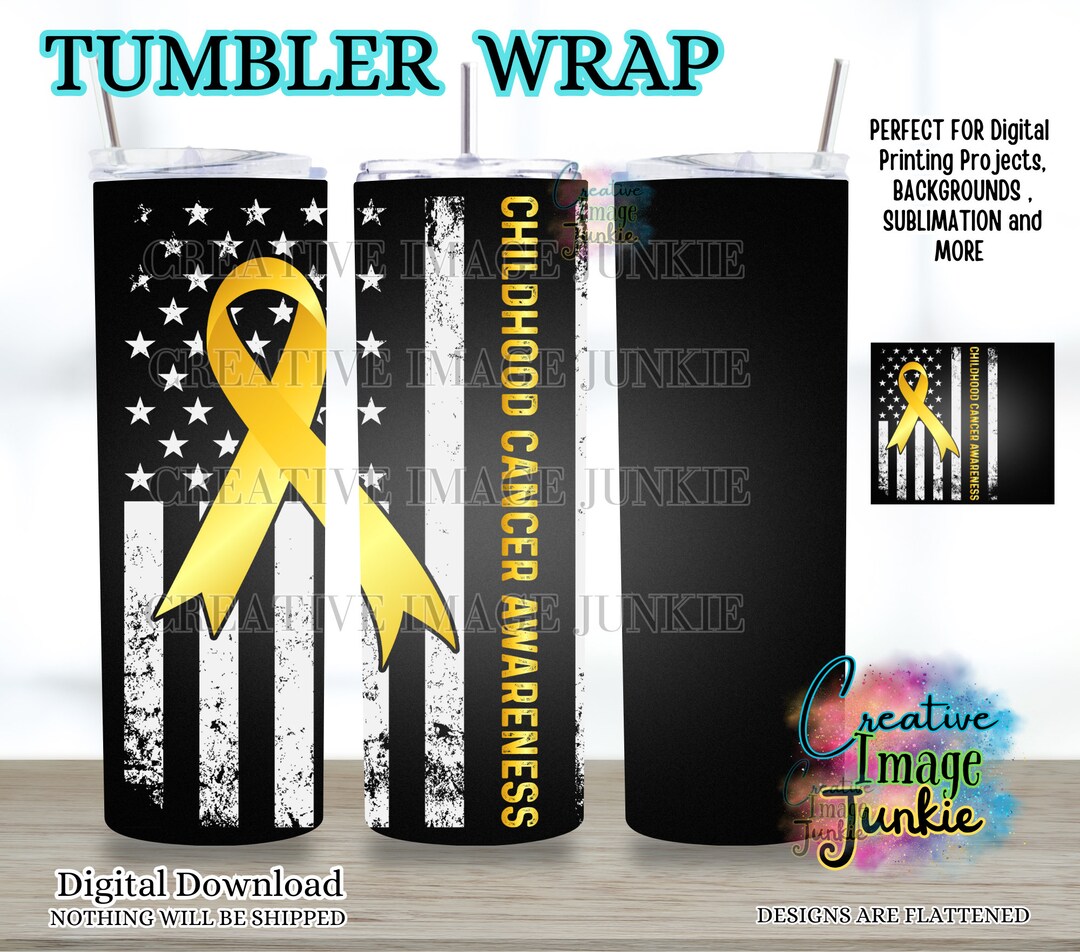 Childhood Cancer Tumbler Wrap, Cancer Survivor Tumbler Wrap, Digital ...