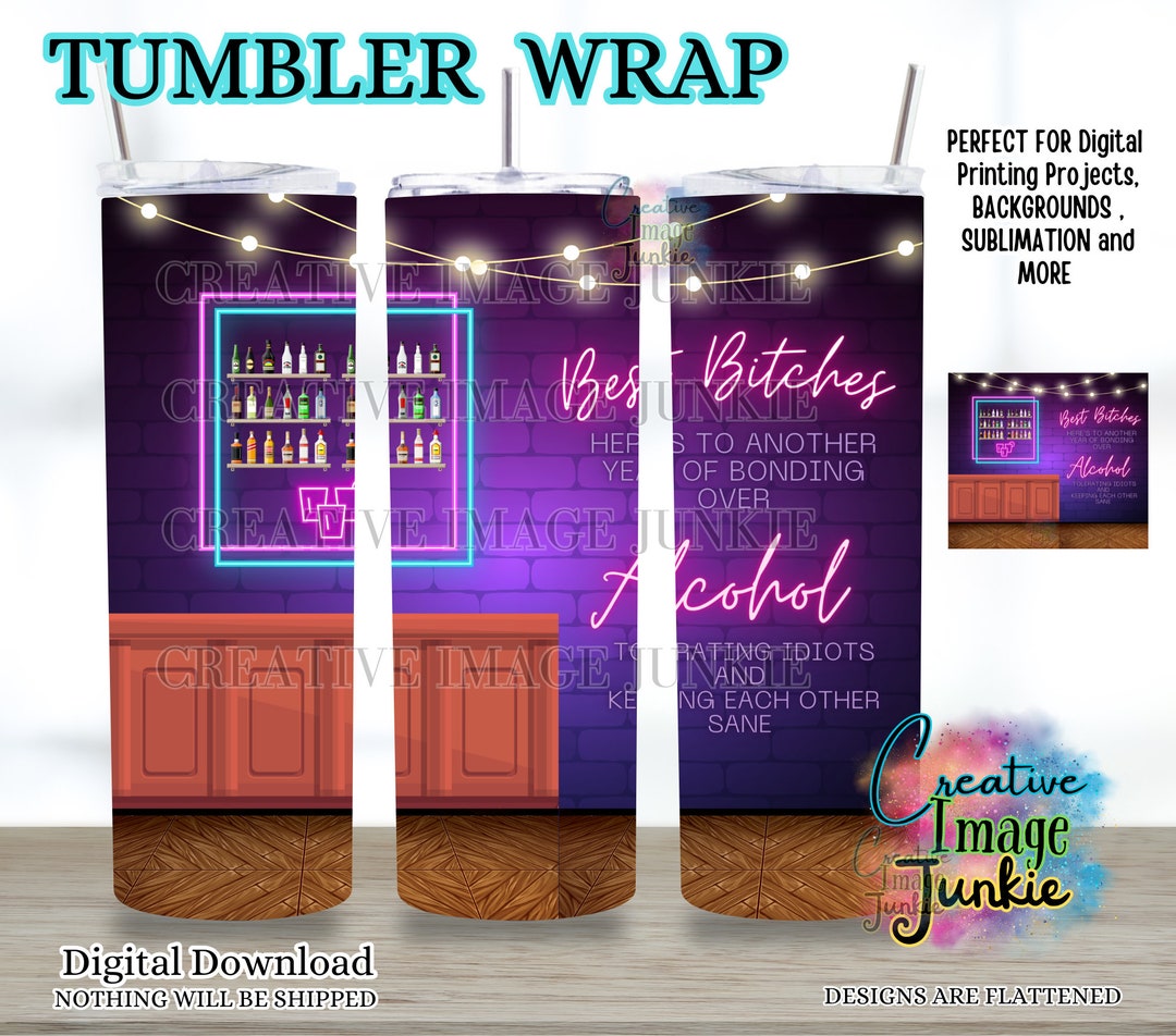 Best Bitches Tumbler Wrap, 20oz Sublimation Cup Wrap, Digital Download ...