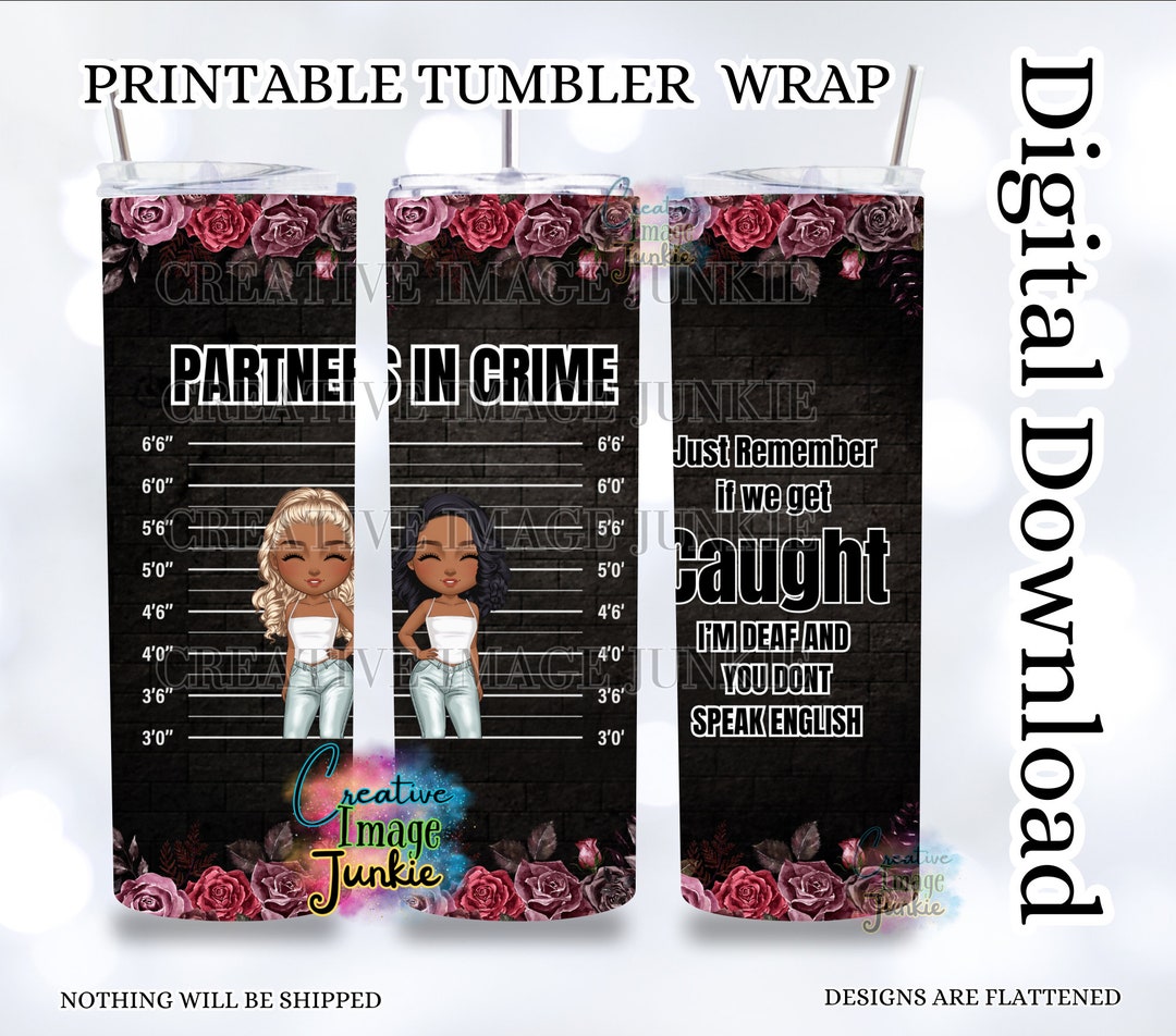 Partners in Crime, Police Inmate, Mugshot, 20oz Sublimation Template ...