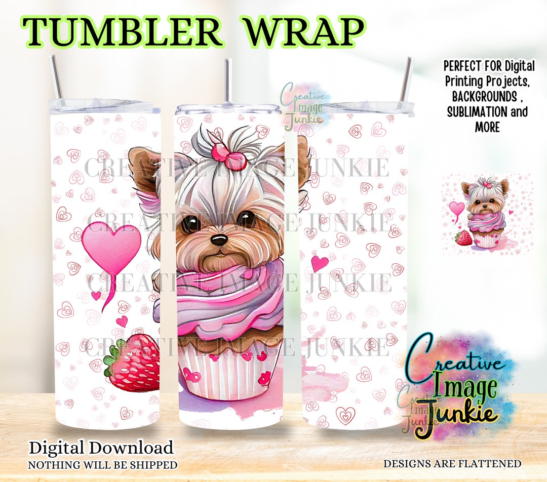 Yorkie Sublimation Designs, 20oz Dog Valentine Day Sublimation Wrap ...