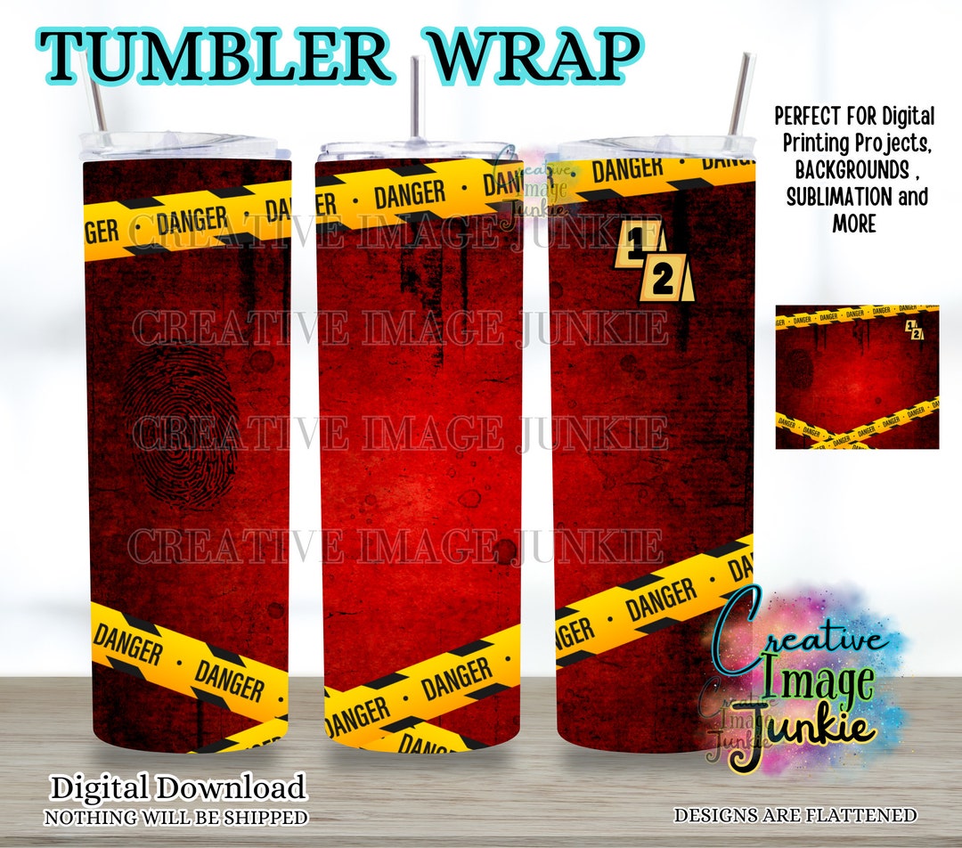 Crime Scene Tumbler Design, True Crime Tumbler Wrap, 20oz Sublimation ...