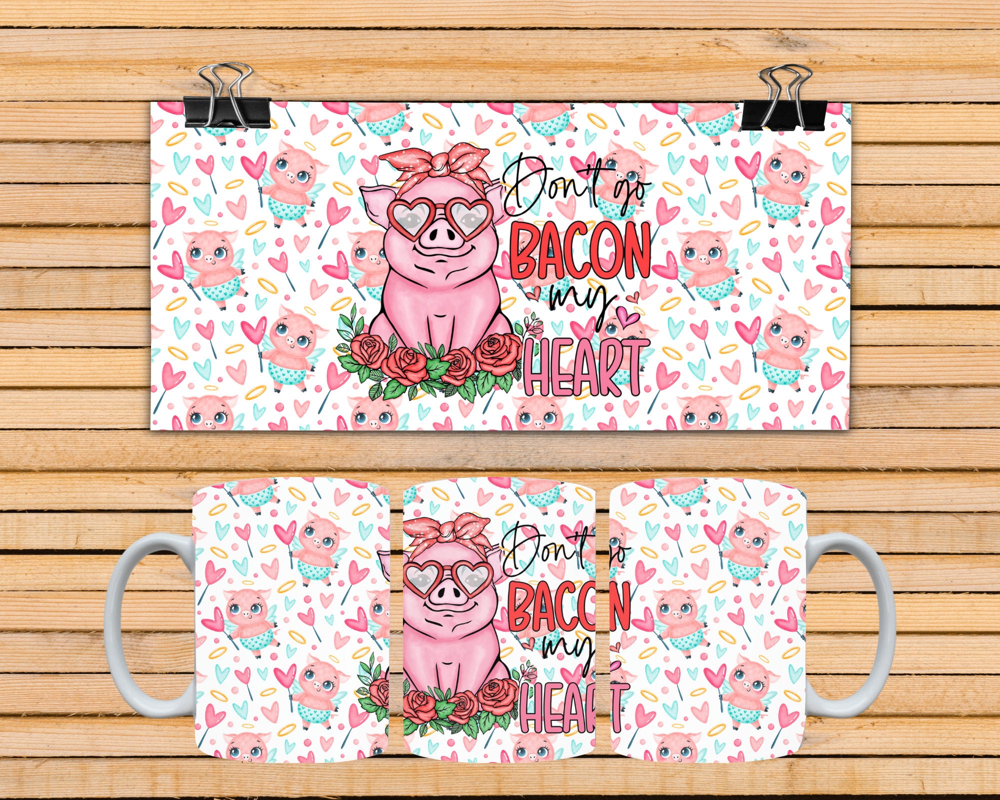 Dont Go Bacon My Heart Png, Instant Digital Download, Sublimation ...