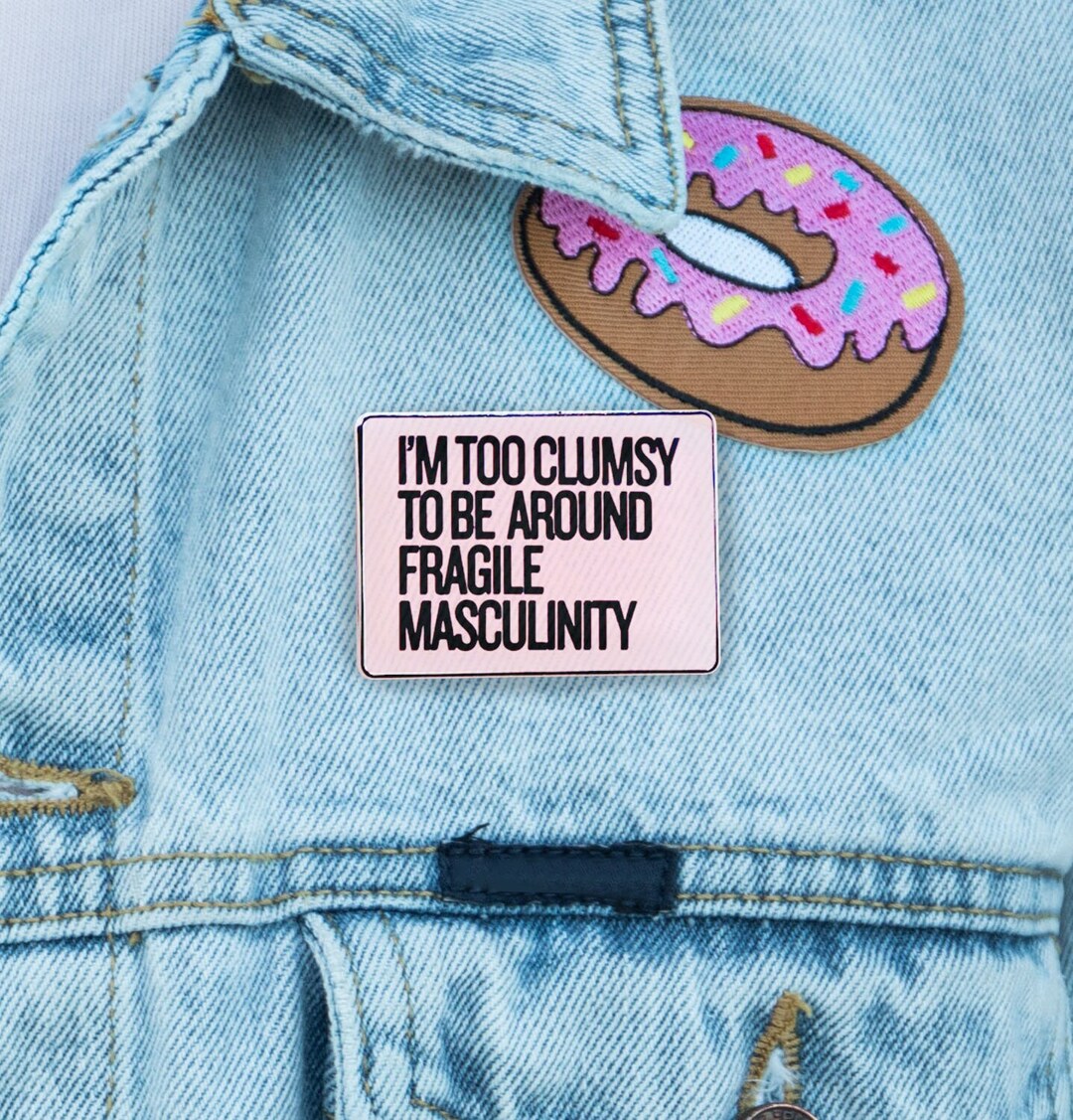 Funny Feminist Pin Too Clumsy for Fragile Masculinity - Etsy