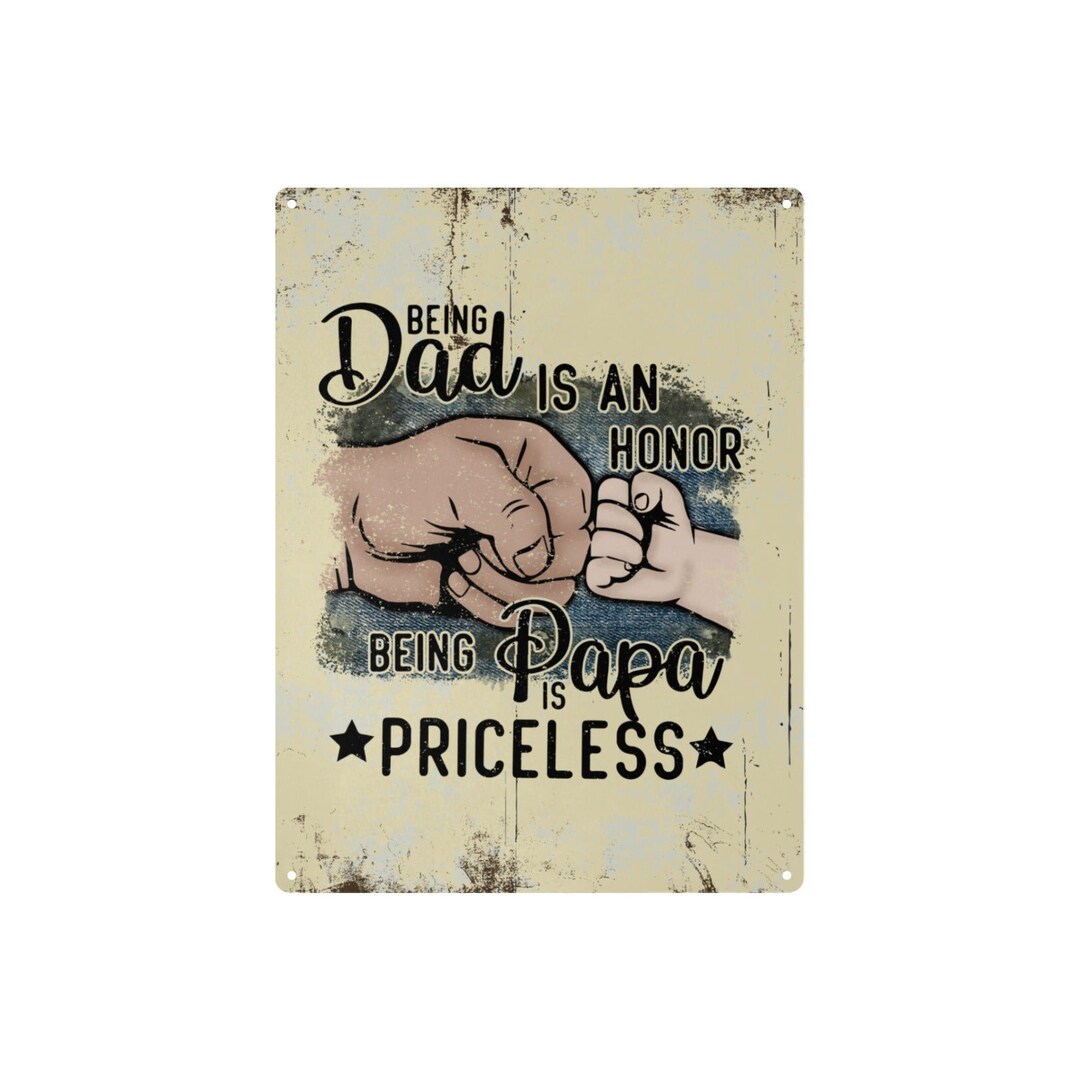 Dad is an Honor Papa is Priceless Metal Tin Sign 12 X 16 Made in USA - Etsy