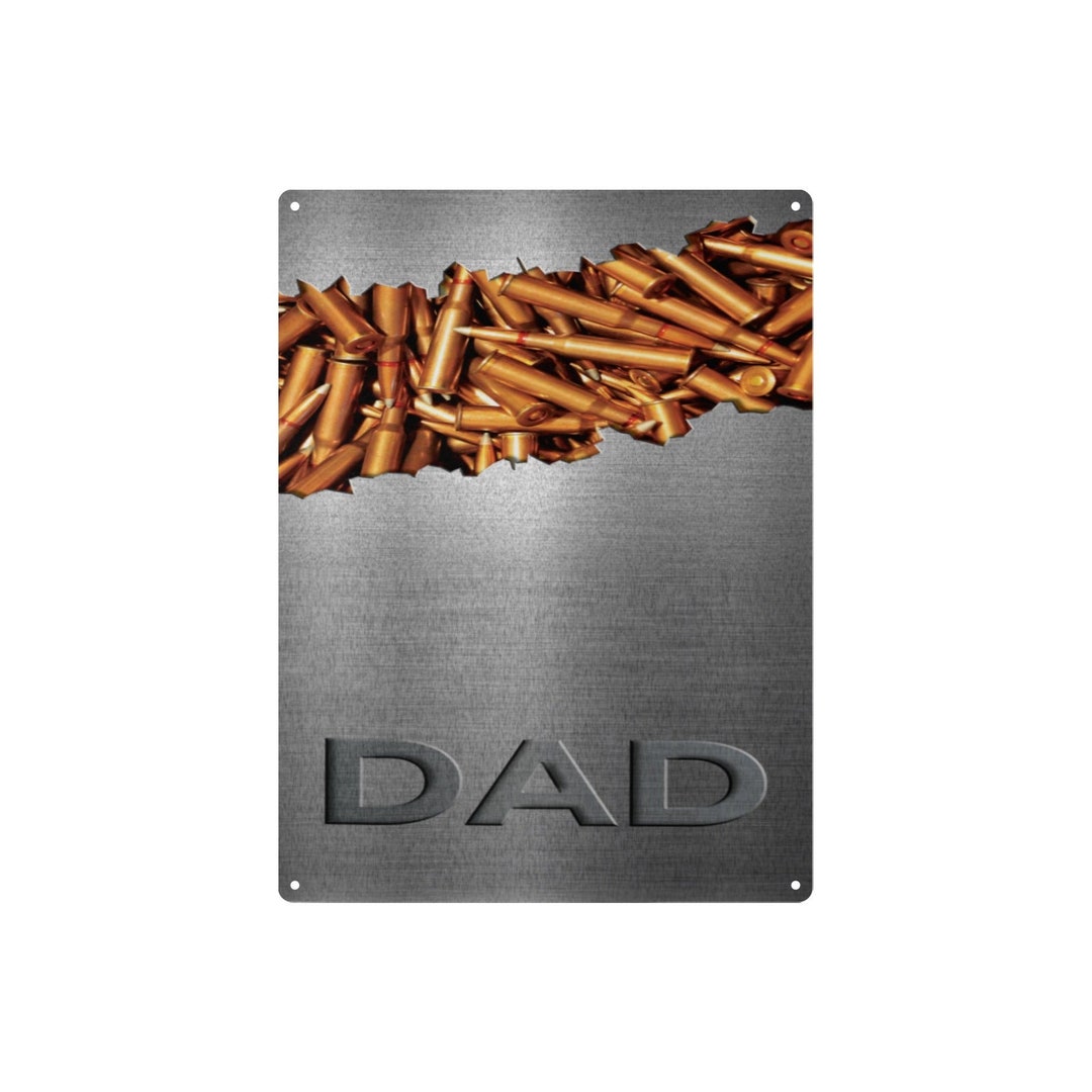 Dad Metal & Ammo Fathers Day Metal Tin Sign 12x16 Plaque Home Decor ...