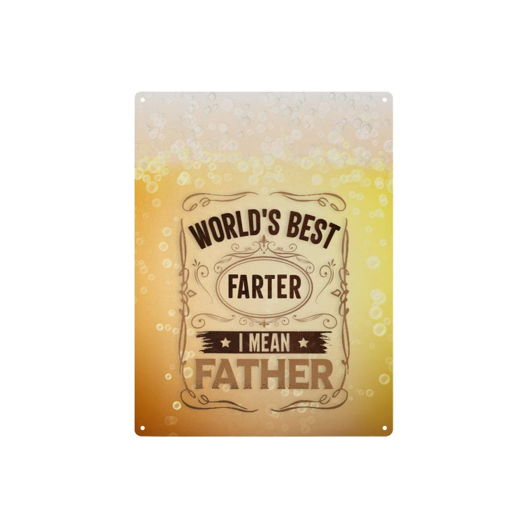 Funny Beer Mug World's Best Farter Father's Day Gift Metal Tin Sign ...