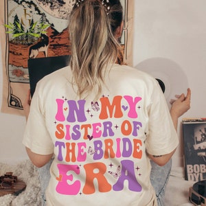 Sister of the Bride Shirt, Sister of Bride Gift, Sister Wedding Shirt ...