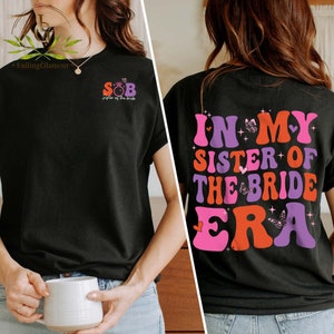 Sister of the Bride Shirt, Sister of Bride Gift, Sister Wedding Shirt ...