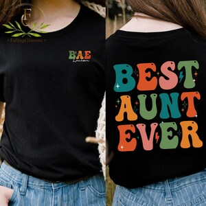 Best Aunt Ever Shirt, Aunt Gift, Aunt Shirt, Auntie Sweatshirt, Funny Aunt Gift, BAE Shirt ...