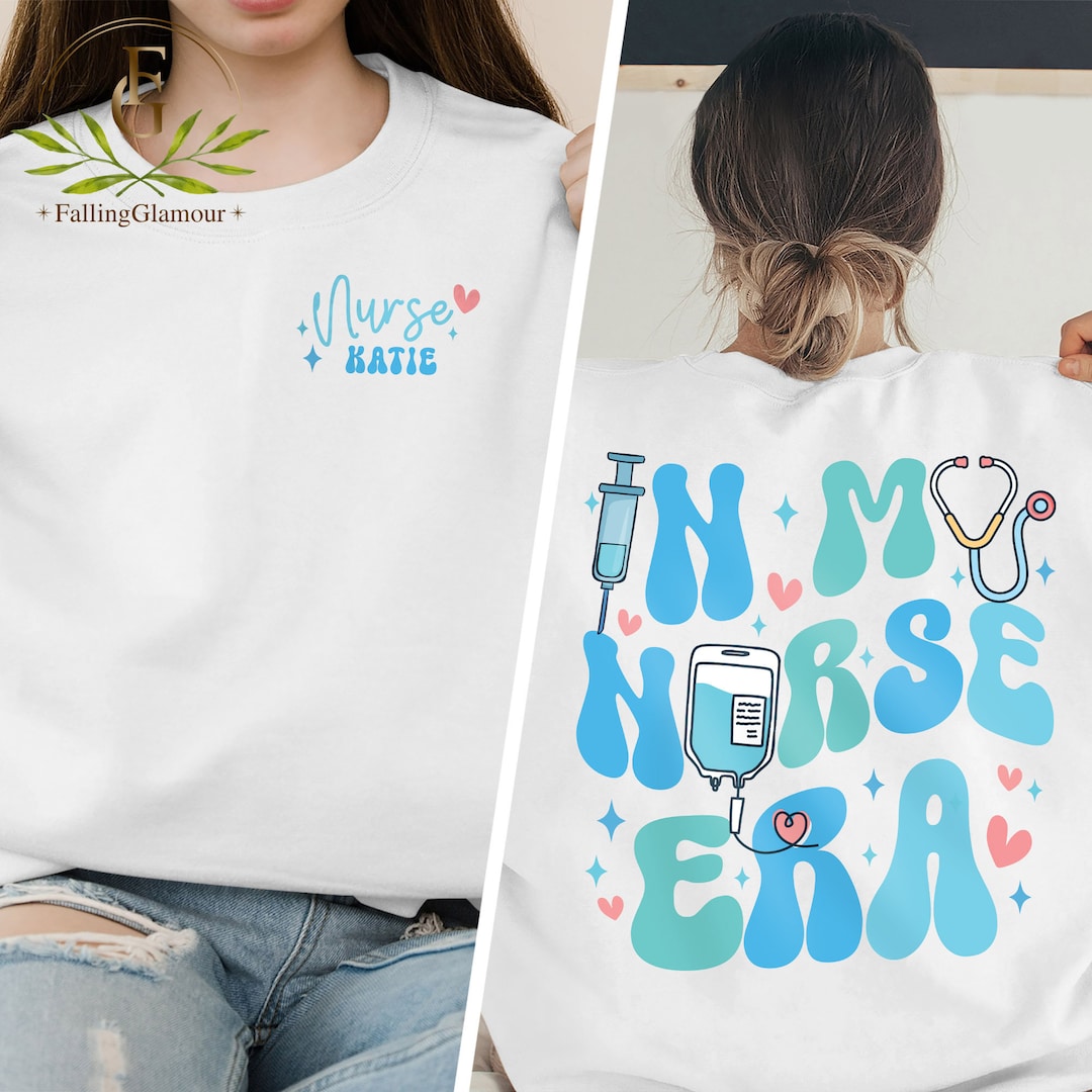 Personalized in My Nurse Era Shirt, Custom Nurse Sweashirt, Nursing ...