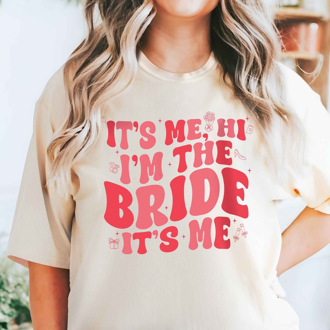 Shirt Gift for Bride, I'm the Bride T-shirt, Engagement Wedding ...