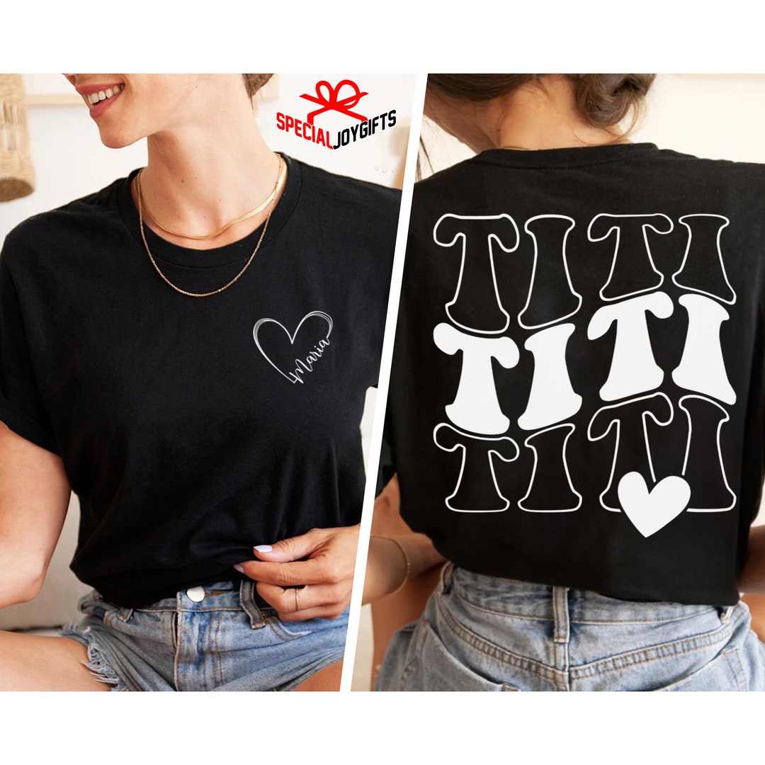 Personalized TITI Shirt,custom Titi Name Shirt,titi Shirt for Aunt,best ...