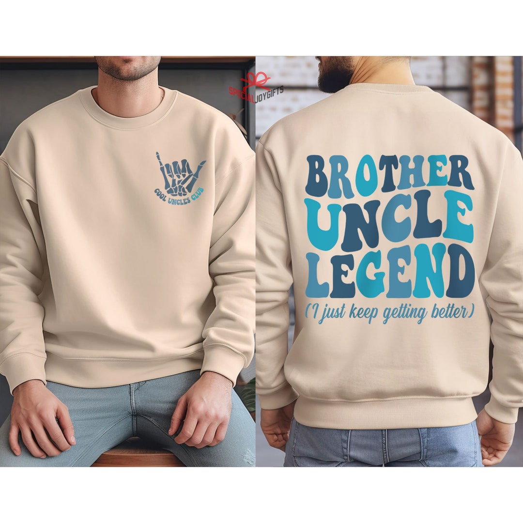 Cool Uncles Club Sweatshirt, Brother Uncle Legend, Uncle Shirt Gift ...