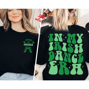 Personalized Irish Dance Shirt, in My Irish Dance Era Shirt, Irish ...