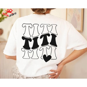Personalized TITI Shirt,custom Titi Name Shirt,titi Shirt for Aunt,best ...