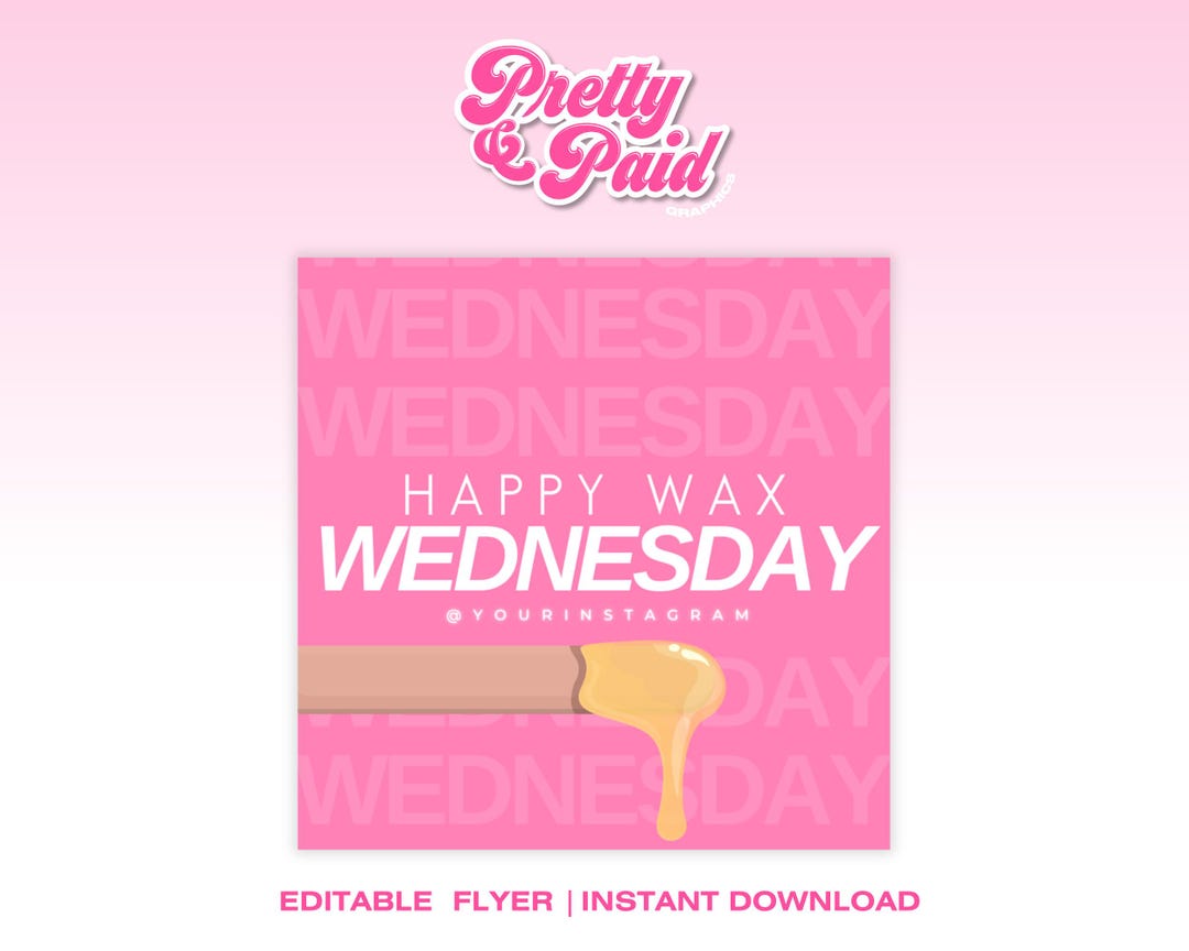 Wax Wednesday Flyer, Walk-ins Welcome Wax Flyer ,wax Flyer, DIY Wax ...