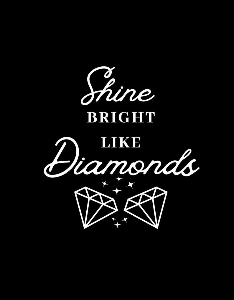 Shine Bright Like Diamonds - Etsy