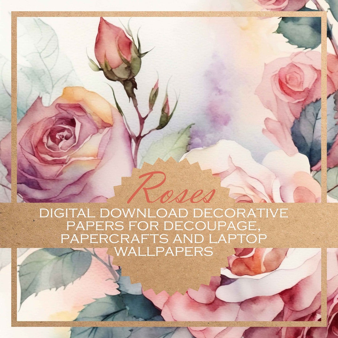 Roses: Decoupage Paper/ DIGITAL PAPERS Suitable for All Kinds of Paper ...
