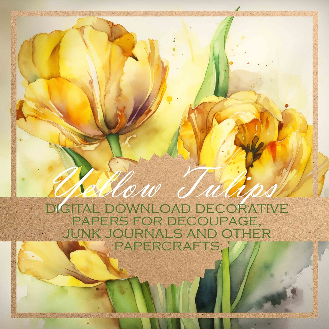 Yellow Tulips: Decoupage Paper 12x Floral Designs/ DIGITAL PAPERS for ...