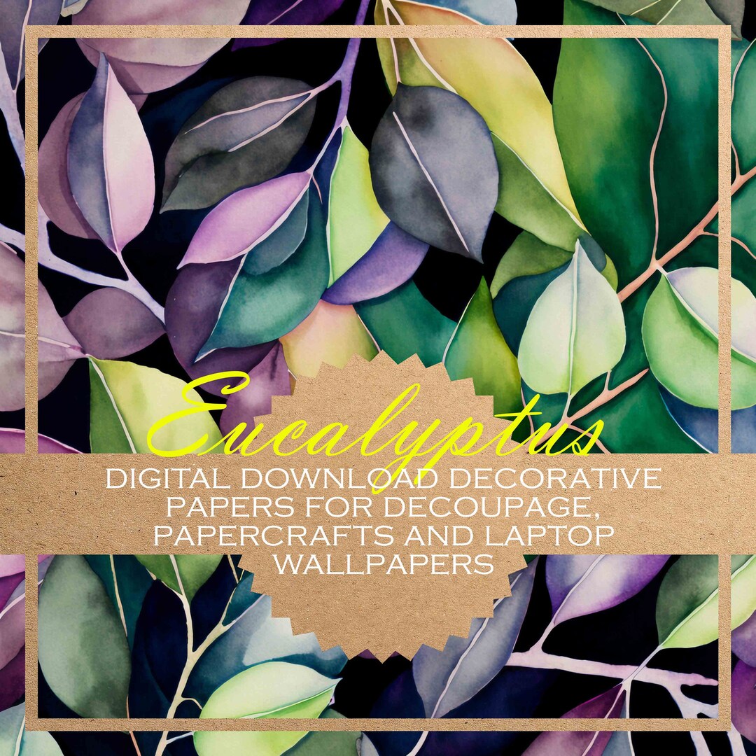 Eucalyptus: Decoupage Download DIGITAL PAPERS Suitable for All Kinds of ...