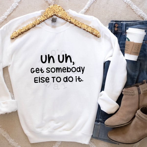 Get Somebody Else to Do It Svg - Etsy