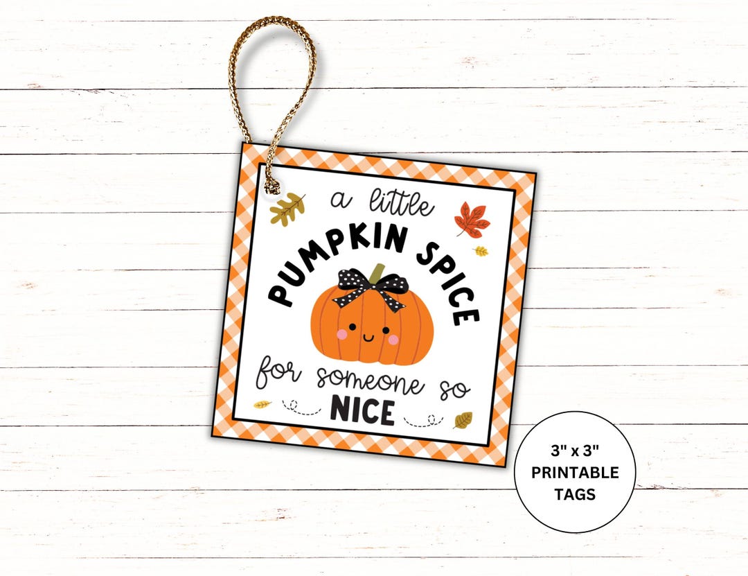 Pumpkin Spice Gift Tag, Fall Teacher Appreciation, Autumn Gift Tag ...