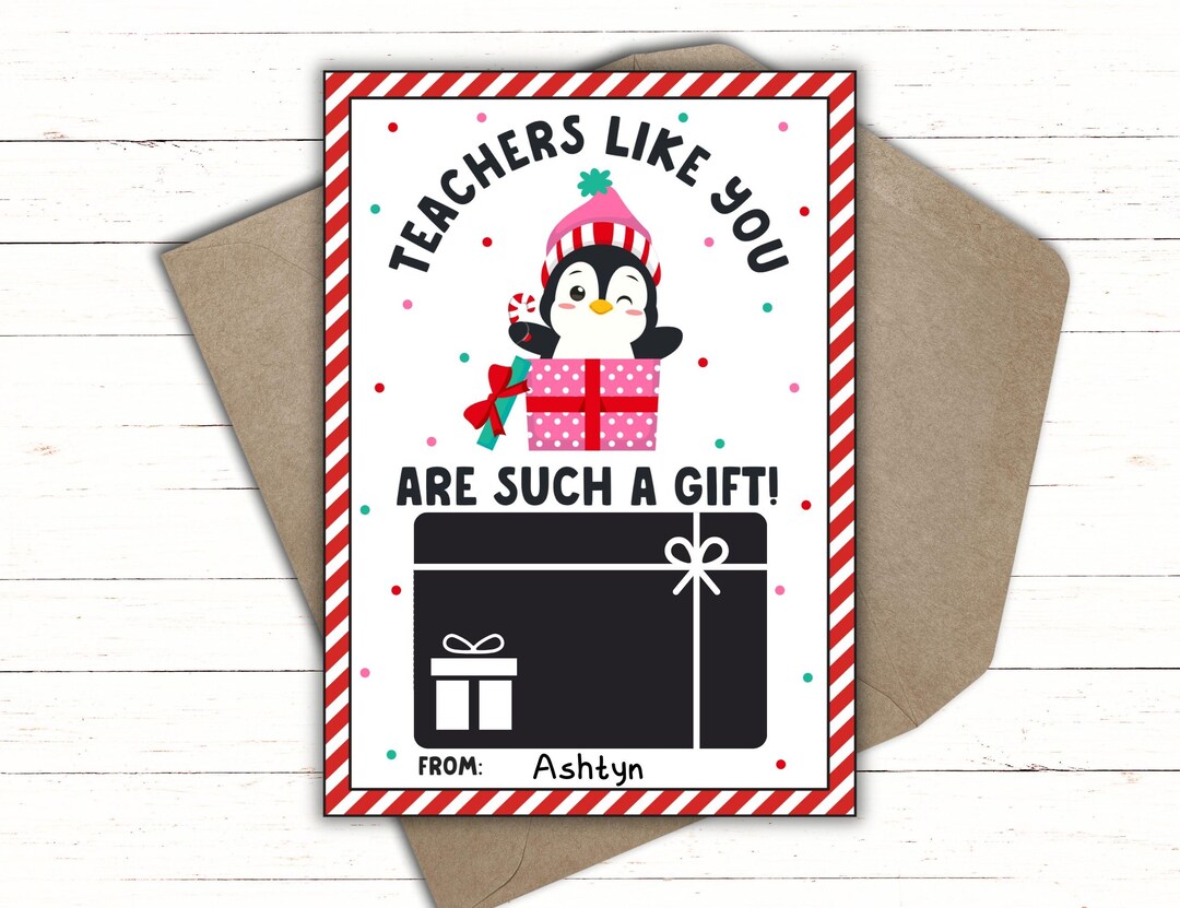 Teachers Like You Are a Gift Printable Gift Card Holder, Winter Break ...