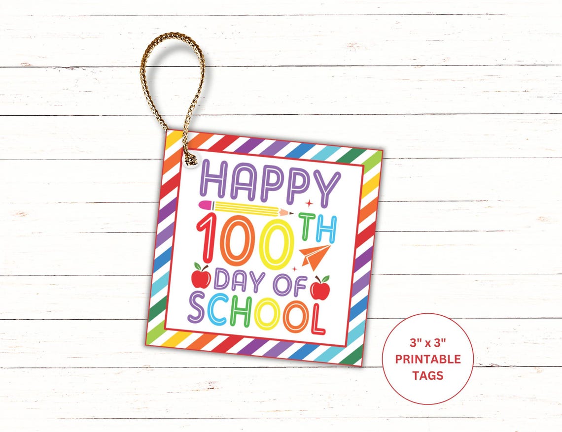 Happy 100th Day of School Gift Tags | Teacher Appreciation Tags ...